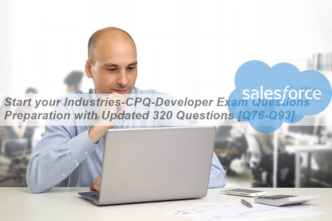 Start your Industries-CPQ-Developer Exam Questions Preparation with ...